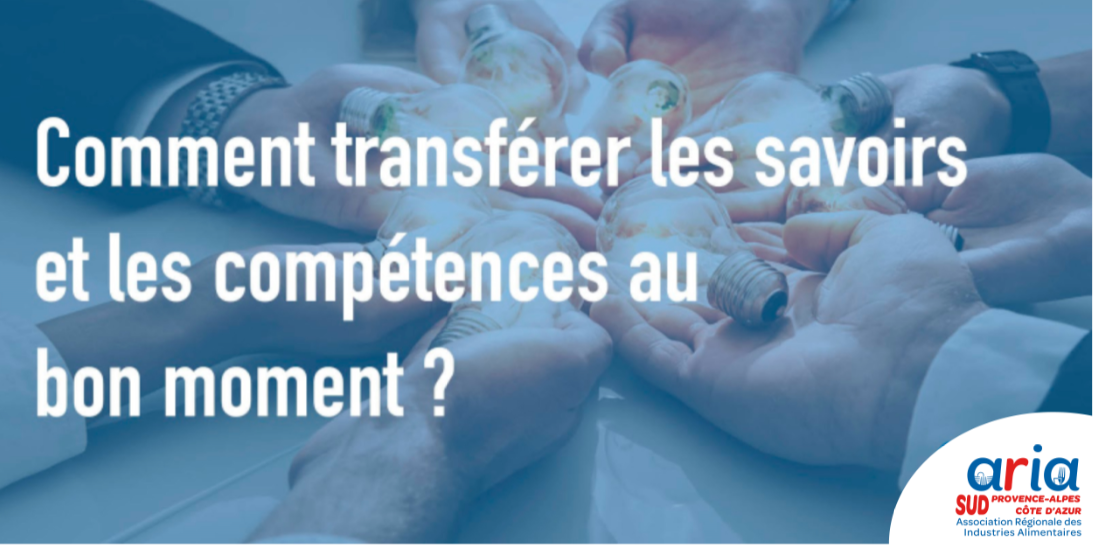 Transférer les savoirs et les compétences au bon moment pour éviter la ...